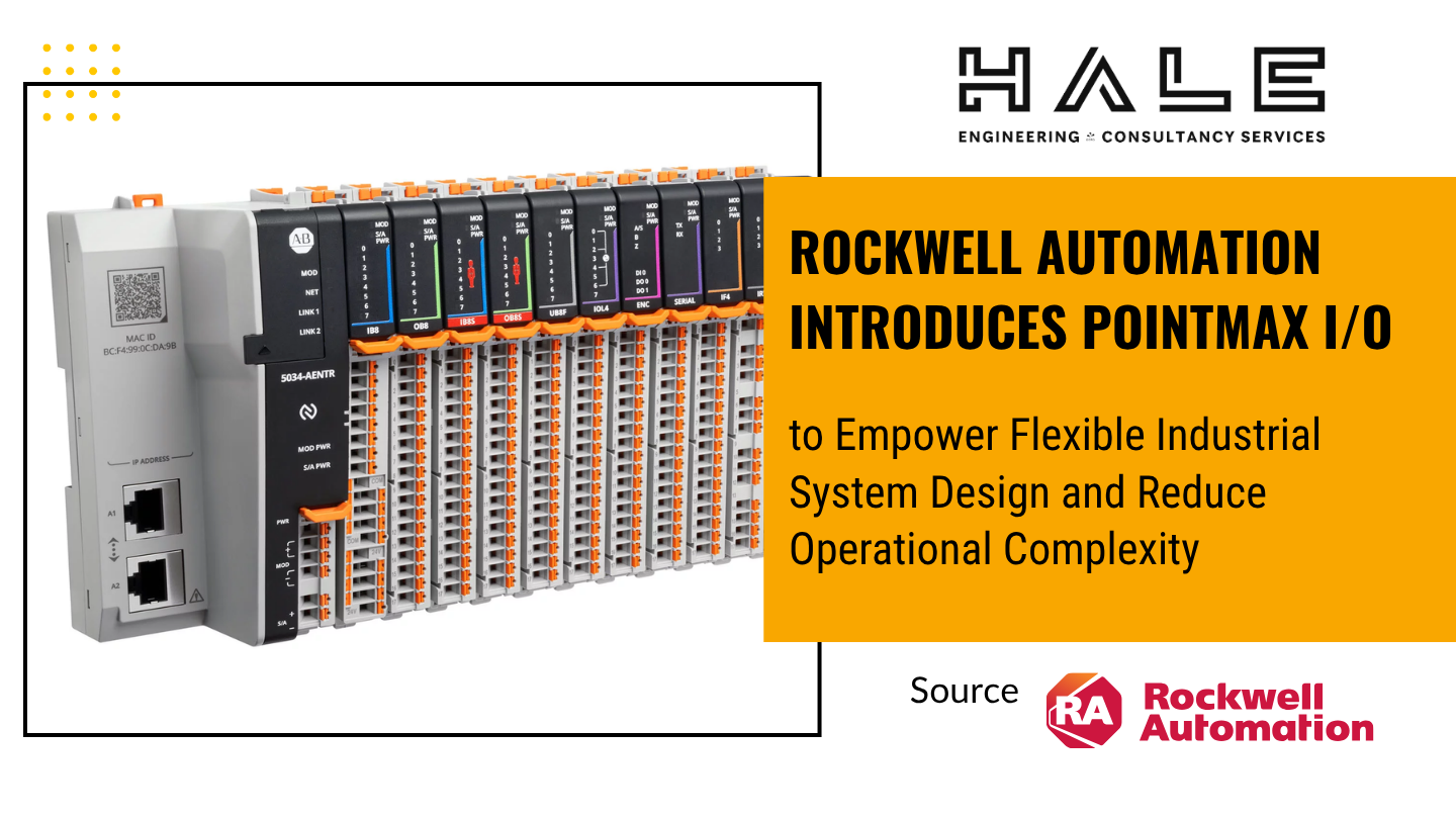 Hale Engineering Welcomes Rockwell Automation's Launch of PointMax™ I/O ...